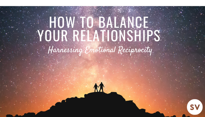 Emotional Reciprocity: How to Balance Your Relationships - SparkVision